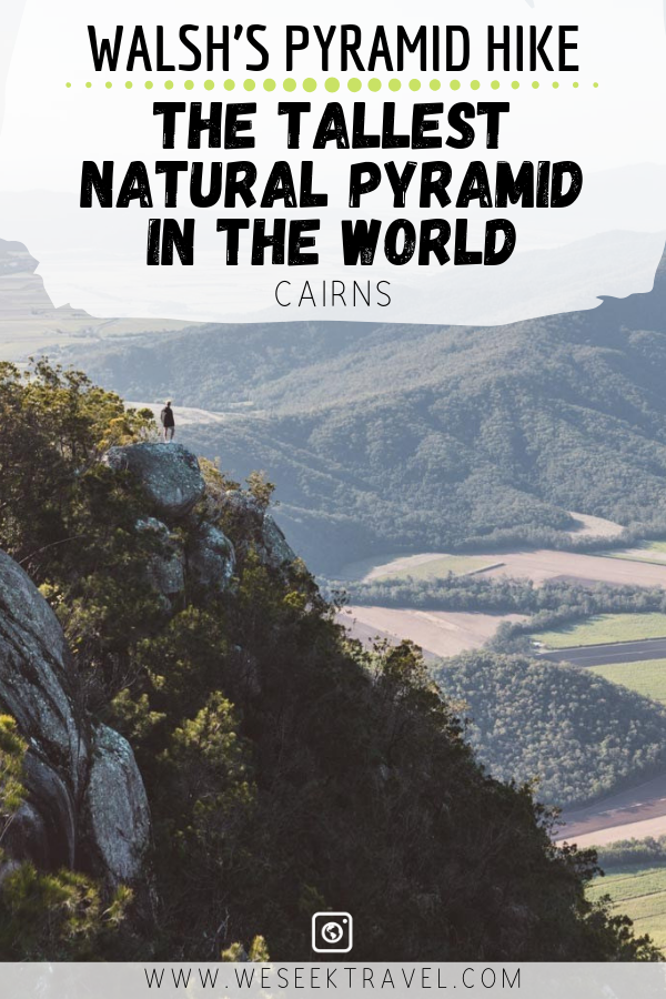 Walsh's Pyramid Hike in Cairns - Complete Hiking Guide – We Seek Travel ...
