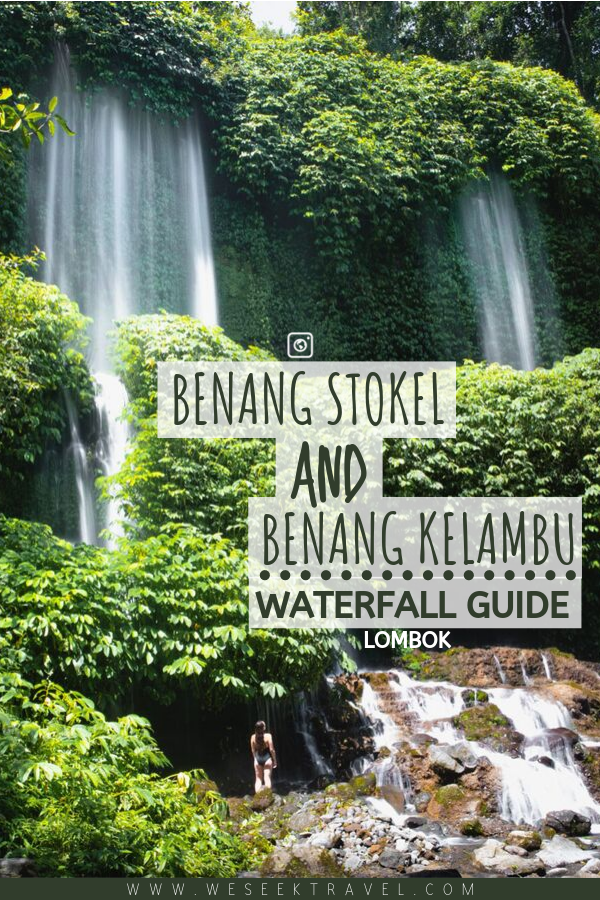 How to Visit Benang Stokel & Benang Kelambu Waterfalls in Lombok – We ...