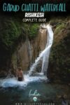 How to Visit Garud Chatti Waterfall from Rishikesh