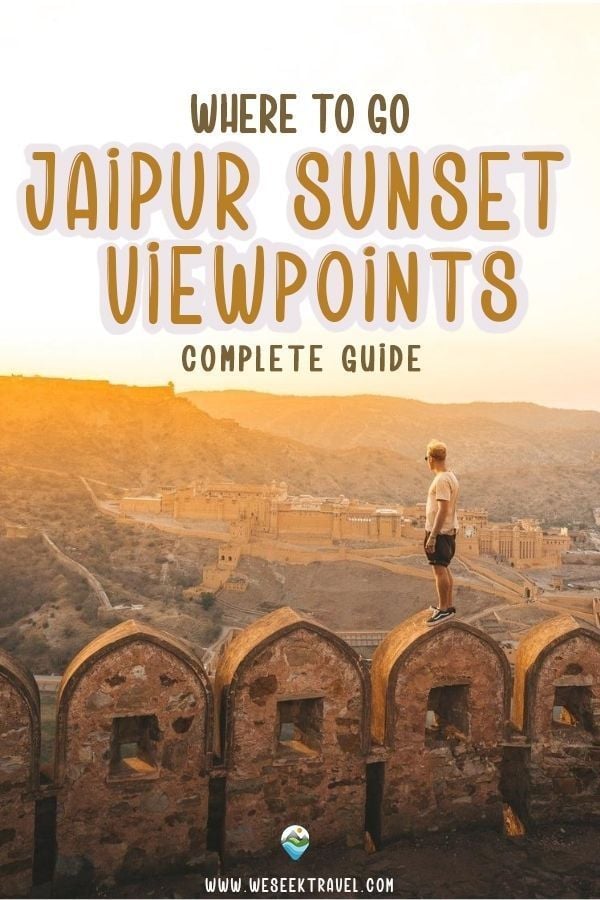 7 Best Jaipur Viewpoints for Magical Sunset Views